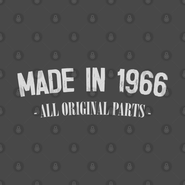 Made In 1966 - Original Birthday Gift - 1966 Birthday Gift - T-Shirt ...