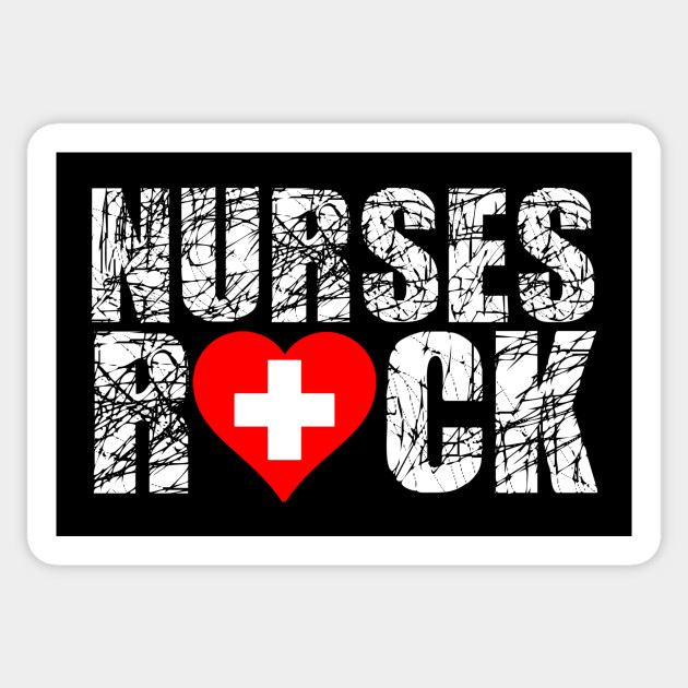Nurses Rock - Nurses Rock - Sticker | TeePublic