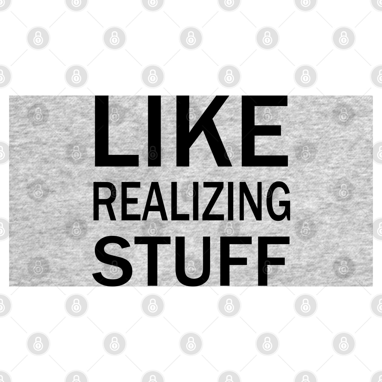 Like, realizing stuff - Like Realizing Stuf - Kids T-Shirt | TeePublic