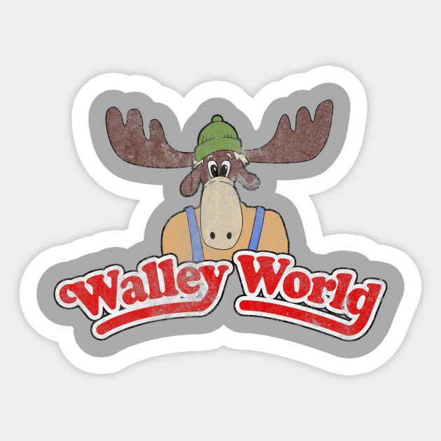 Walley World - Grunge - Theme Park - Sticker | TeePublic