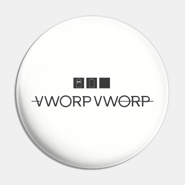 Vworp Vworp - Vworp - Pin | TeePublic
