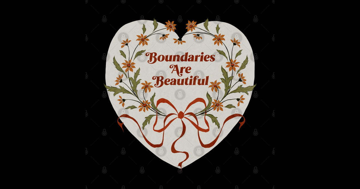 Boundaries Are Beautiful - Boundaries - Sticker | TeePublic