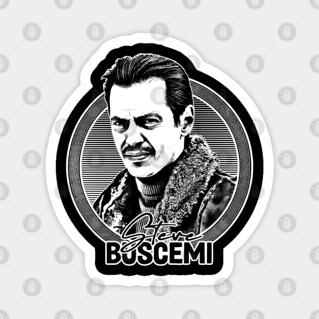 Steve Buscemi / Retro Style Fan Art Design - Steve Buscemi - Magnet ...
