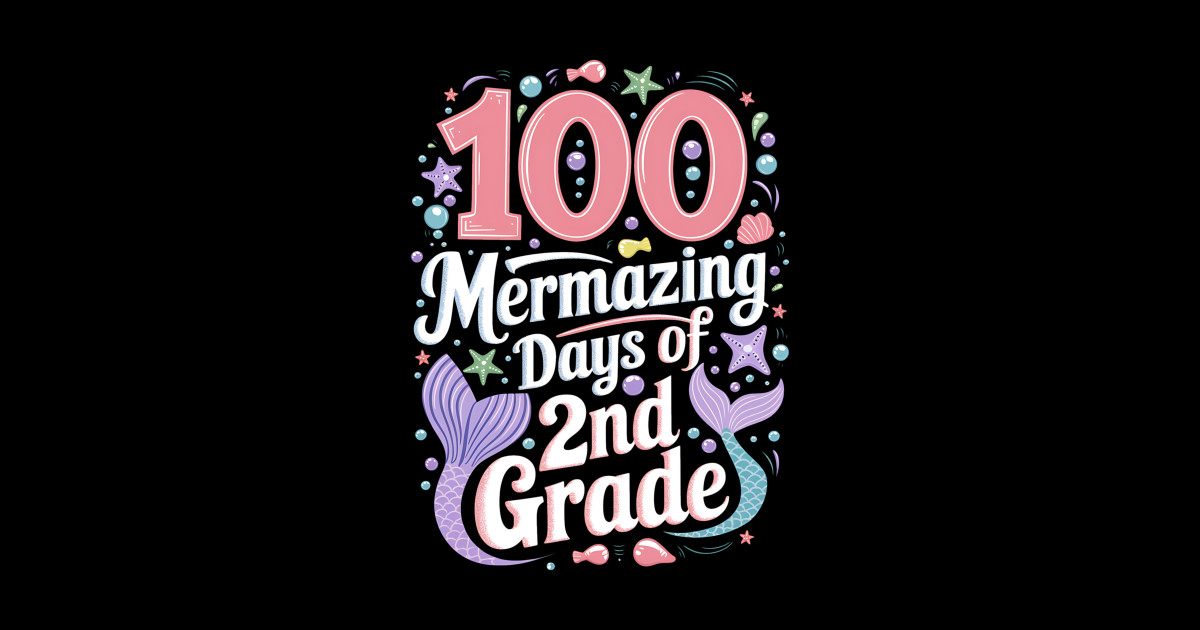 100 Mermazing Days Of 2nd Grade Mermaid Themed - 100 Mermazing Days Of ...