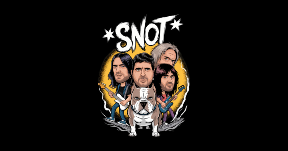 Snot is an American nu metal band - Snot Is An American Nu Metal Band ...