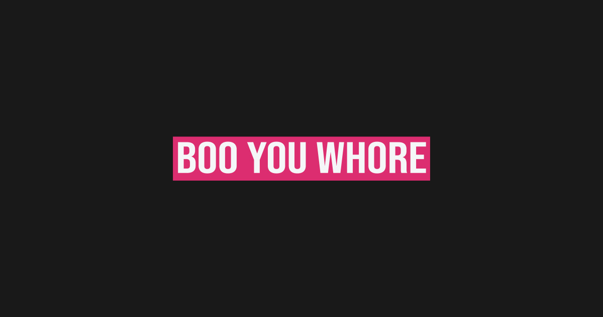 Boo You Whore Mean Girls - Mean Girls - T-Shirt | TeePublic