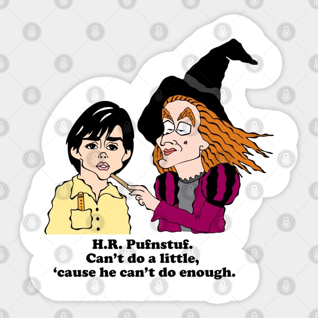 HR PUFNSTUF FAN ART!!! - Hr Pufnstuf - Sticker | TeePublic