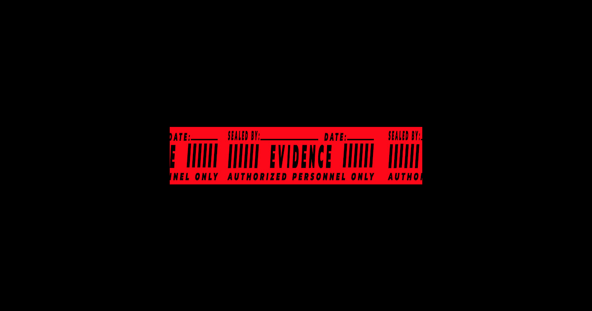 True Crime Evidence Bag Seal Tape - True Crime - Sticker | TeePublic