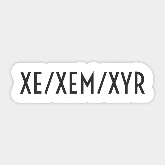 Xe/Xem/Xyr Pronoun - Pronouns - Sticker | TeePublic