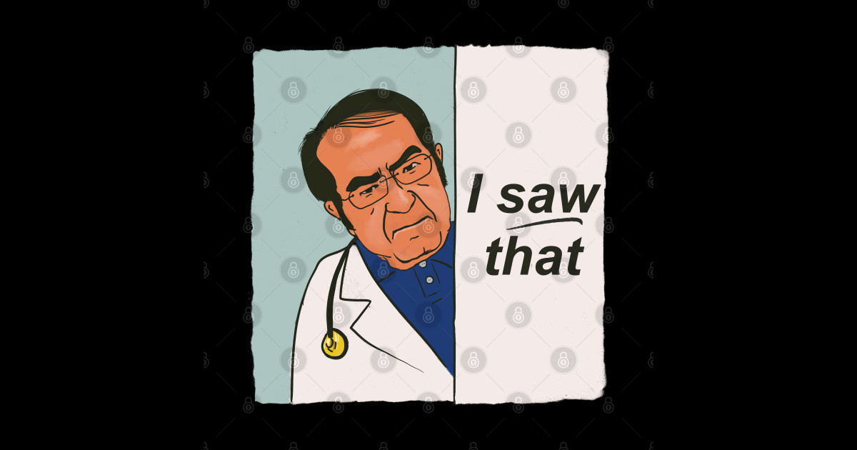 Dr Now - Dr Nowzaradan I saw that Jesus meme - Dr Now - Sticker | TeePublic