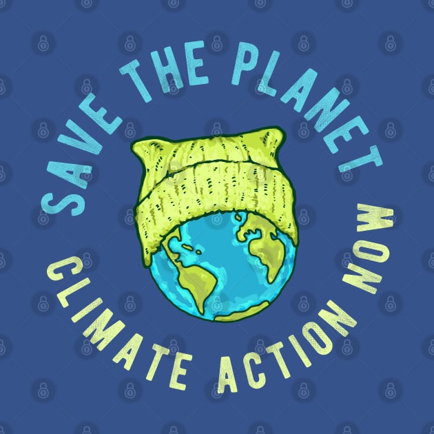 Green Cat Hat Earth - Save the Planet - Climate Action Now - Save The ...
