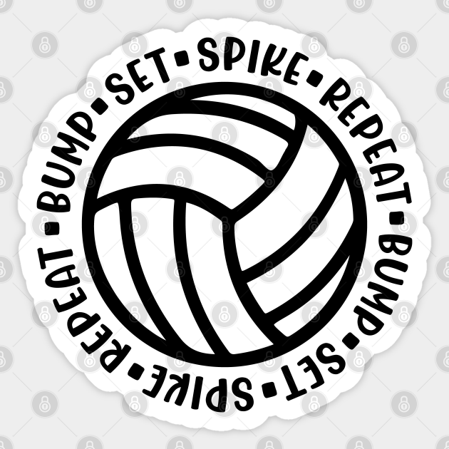 Bump Set Spike Repeat Volleyball Cute Funny - Volleyball Player Gift ...
