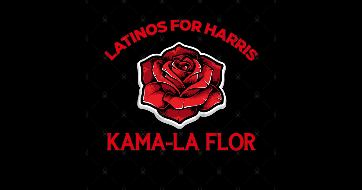 ️Como La Flor Kama La Flor Kamala Harris For President 2024 🌹 - Kama La ...