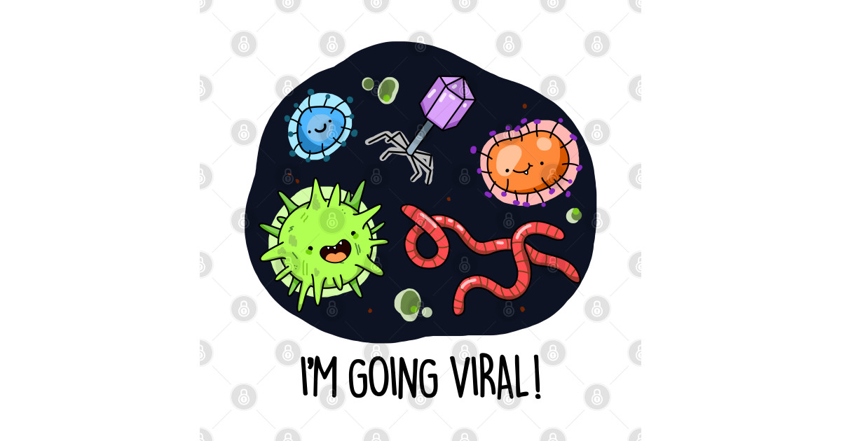 I'm Going Viral Cute Virus Pun - Virus Puns - T-Shirt | TeePublic