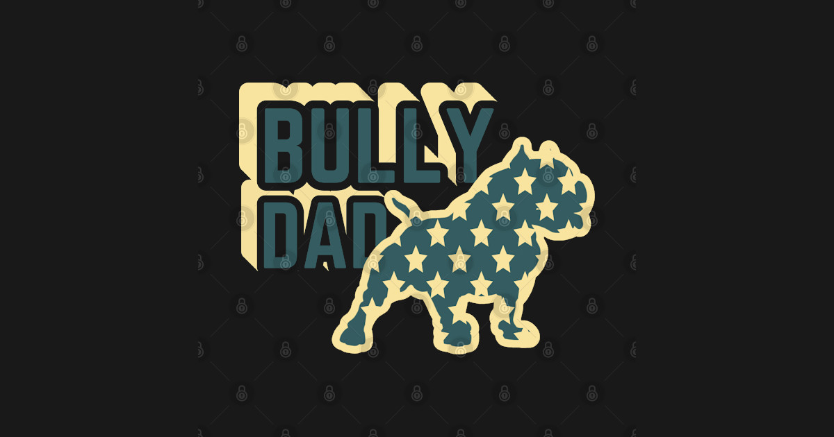 American Bully Dad - American Bully - T-Shirt | TeePublic