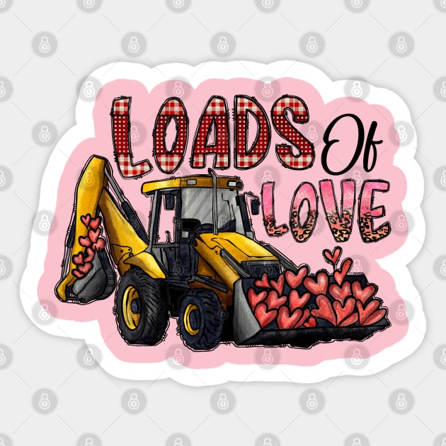 Loads Of Love - Valentine - Sticker | TeePublic
