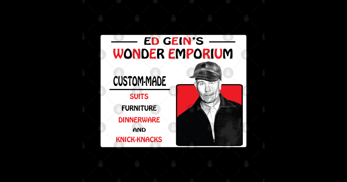 Ed Gein Wonder Emporium - Ed Gein - Sticker | TeePublic