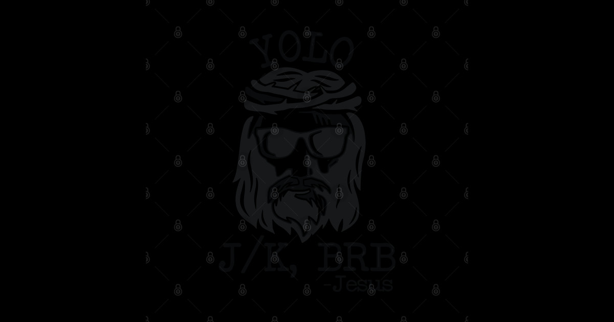 Yolo Jk Brb Jesus Easter Day - Yolo Jk Brb Jesus - Sticker | TeePublic
