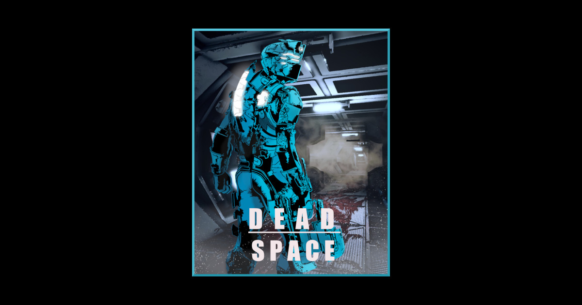 Issac Clark - Dead Space - Dead Space - Posters and Art Prints | TeePublic