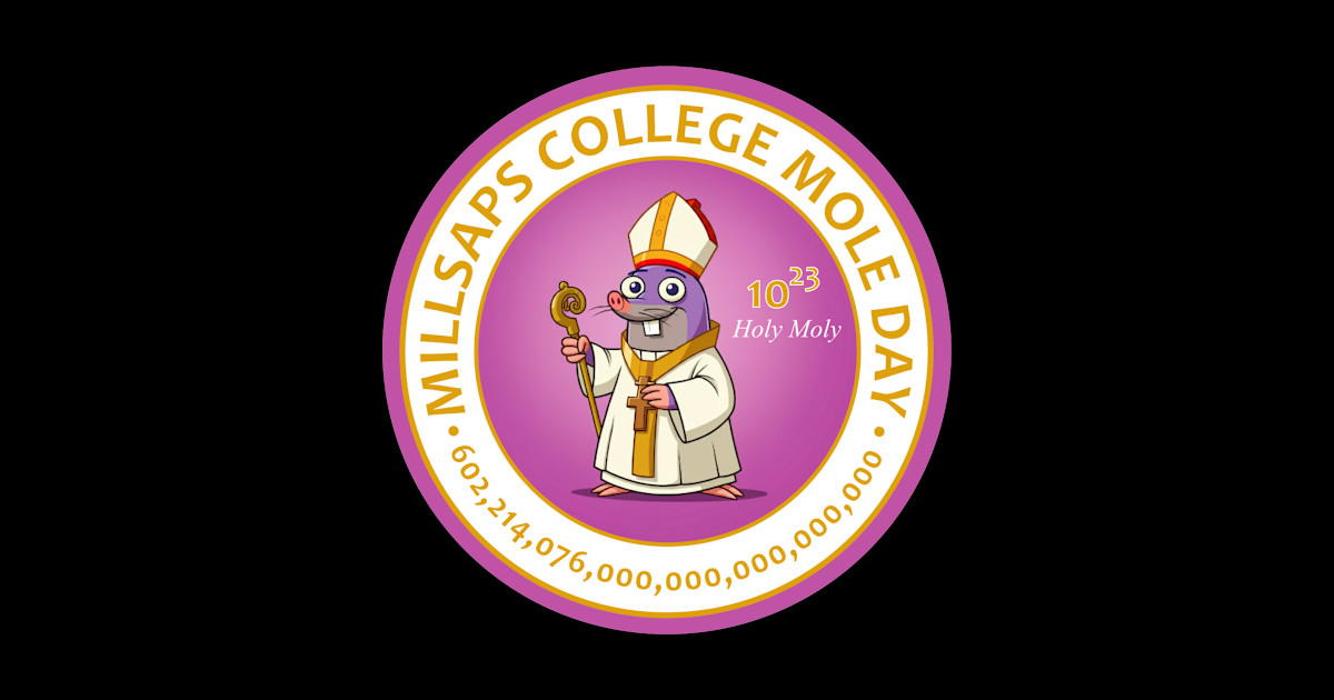 Holy Moly 2024 - Millsaps College Mole Day - Sticker | TeePublic