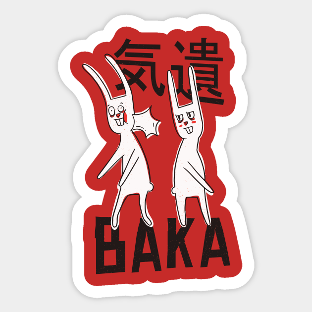 BAKA idiot - Baka Anime Manga - Sticker | TeePublic