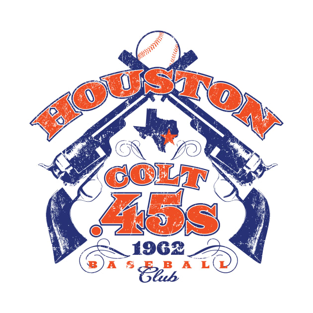 Houston Colt .45s - Defunct Baseball Teams - T-Shirt | TeePublic