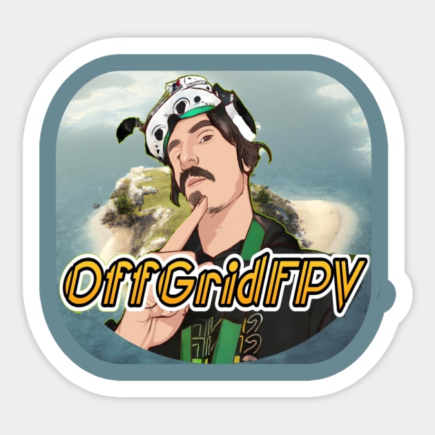 Island Life OffGridFPV - Fpv Pilot - Sticker | TeePublic