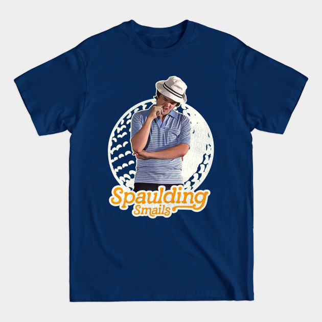 Spaulding Smails Caddyshack Golf Movie Tribute - Caddyshack - T-Shirt ...
