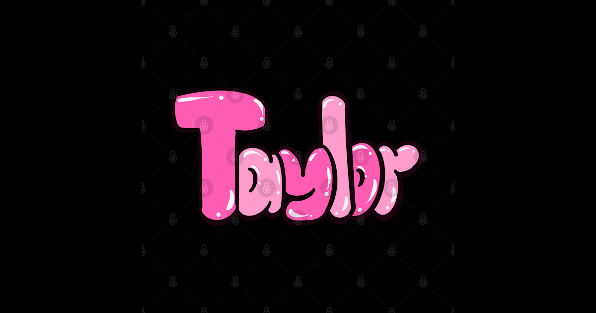 Taylor girls name woman’s first name in pink bubble letters calligraphy ...
