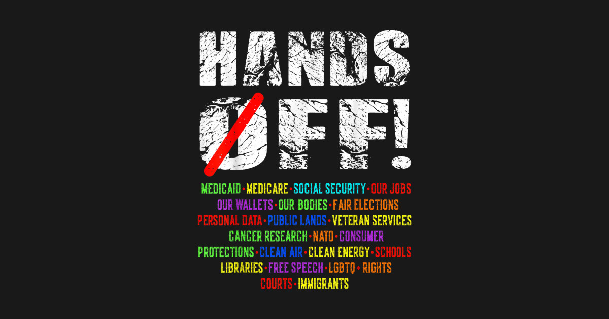 Hands Off Protest - Hands Off - T-Shirt | TeePublic