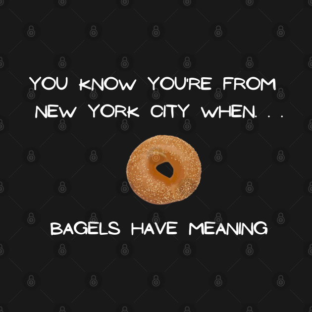 NYC Bagel (Dark Colors) - Bagels - T-Shirt sold by Christopher Baker ...