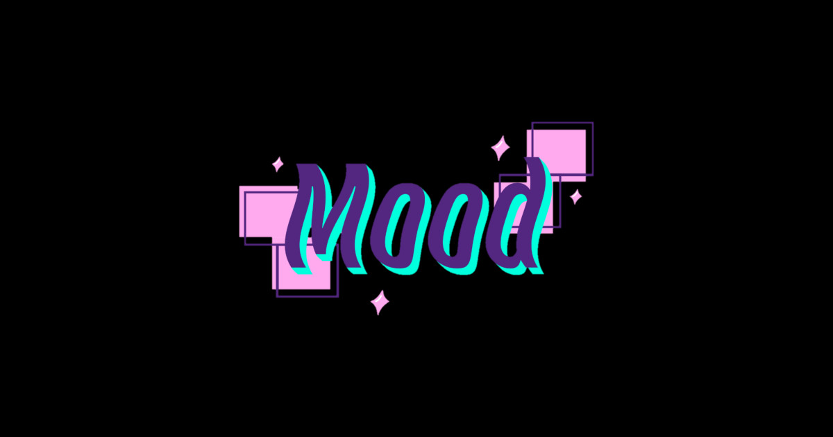Mood - Typography - Sticker | TeePublic