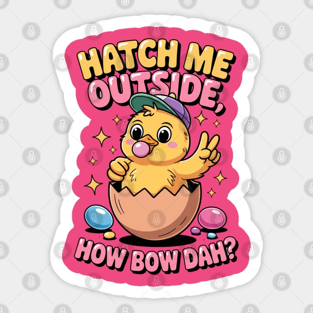 Hatch me outside how bout dah easter day 2025 - Hatch Me Outside ...