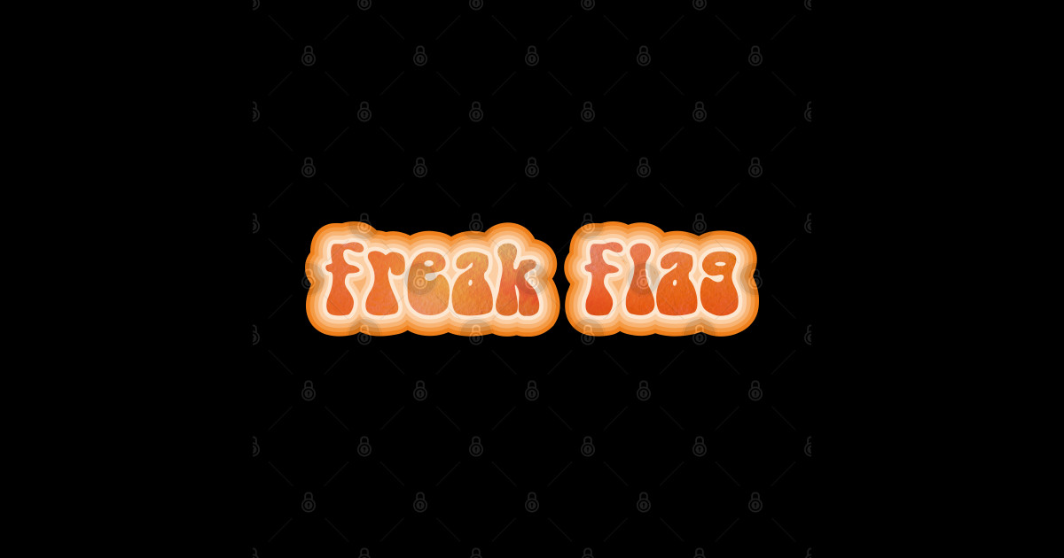 FREAK FLAG. Retro 60s 70s aesthetic slang - Retro Slang - Posters and ...