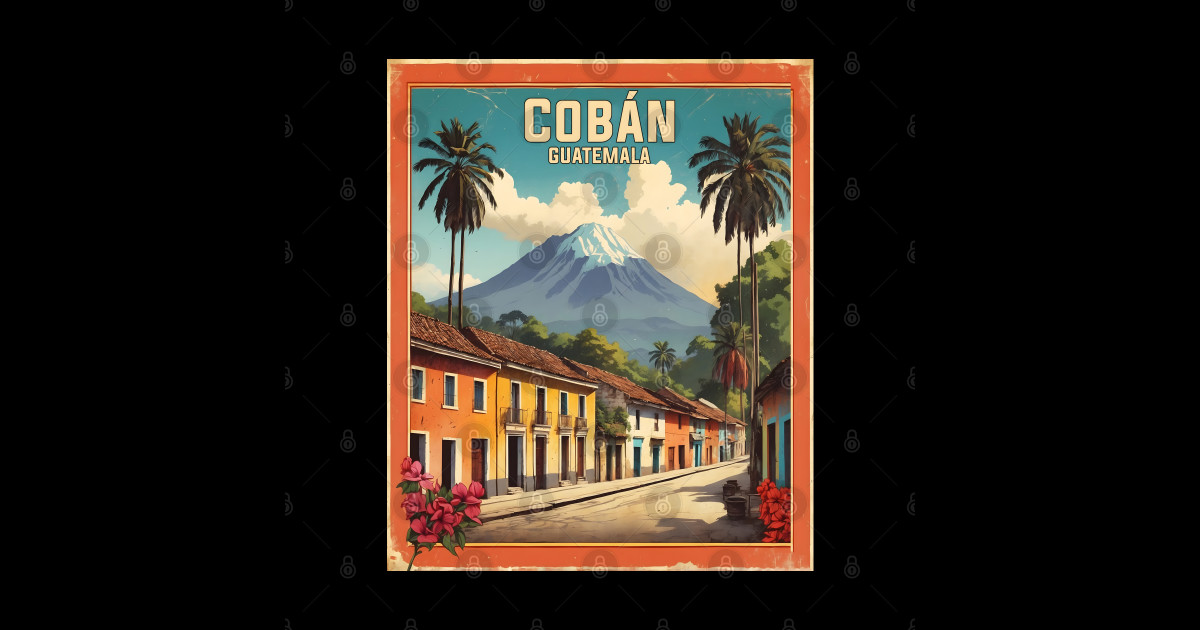 Coban Guatemala Vintage 1950s Tourism Travel - Coban - Sticker | TeePublic