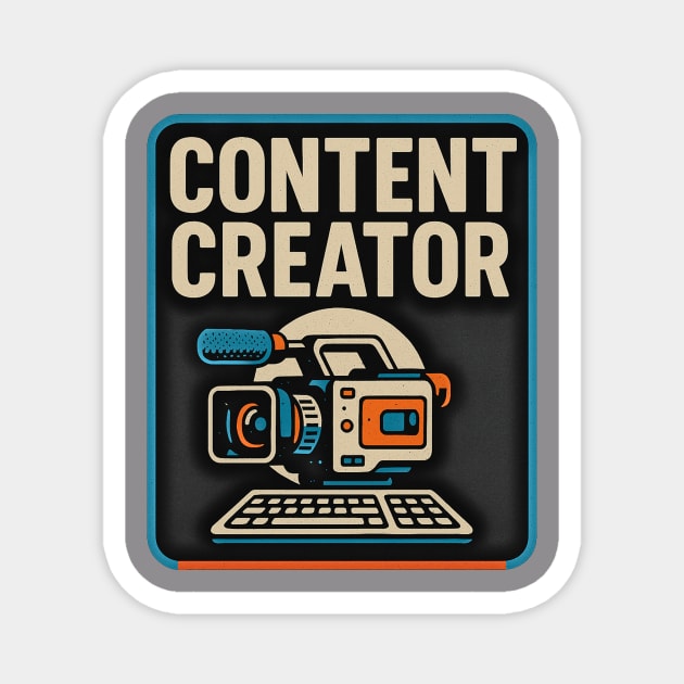 Content Creator Vibe Retro - Content Creator - Magnet | TeePublic