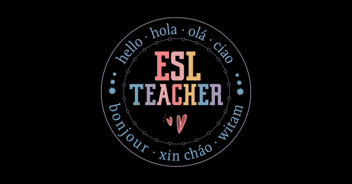 ESL - Language teacher - Bilingual Teacher - Sticker | TeePublic