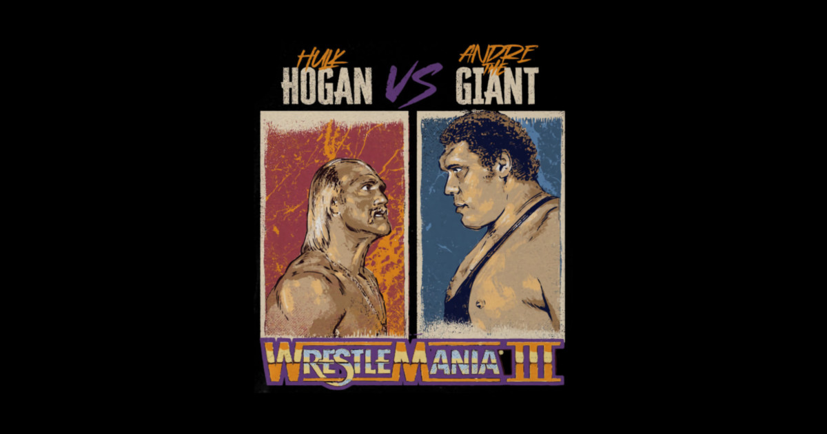 Hulk Hogan Vs. Andre The Giant Wrestlemania III - Hulk Hogan - Magnet ...