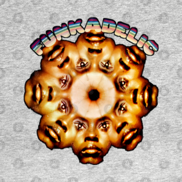 Funka funka - Funkadelic - T-Shirt | TeePublic