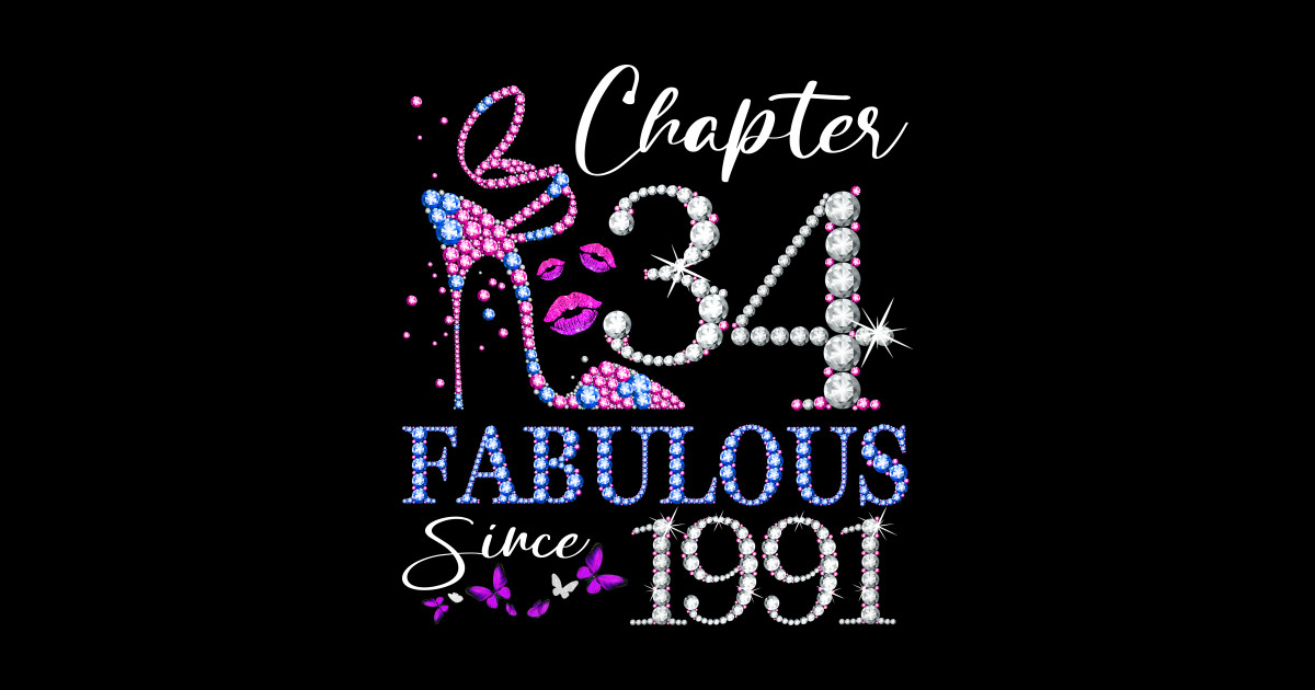 Womens Chapter 34 EST 1991 34 Years Old 34th Birthday Queen - 34th ...