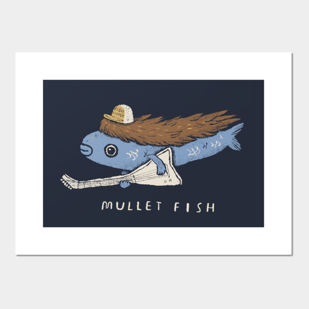 mullet fish - Mullet - Posters and Art Prints | TeePublic
