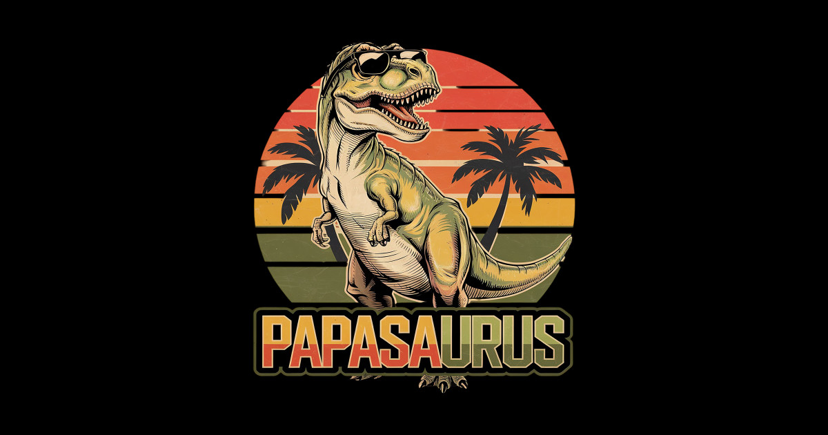 Papasaurus T Rex Dinosaur Papa Saurus Family Matching - Papasaurus T ...
