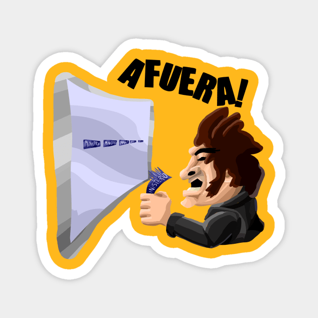 Javier Milei "AFUERA!" Meme - Memes - Magnet | TeePublic