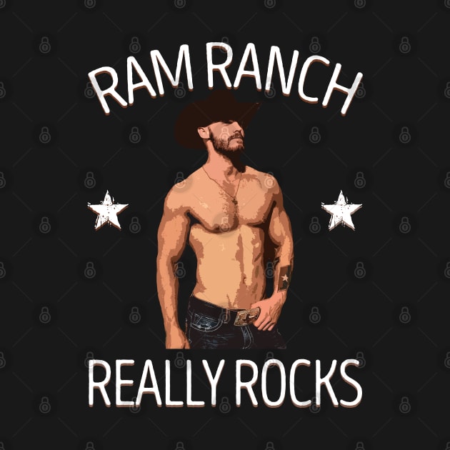 Ram Ranch Really Rocks - Ram Ranch - T-Shirt | TeePublic