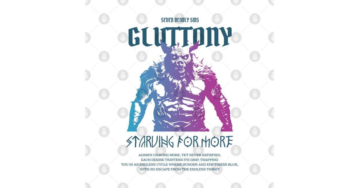 Seven deadly sins - Gluttony - Gluttony - T-Shirt | TeePublic