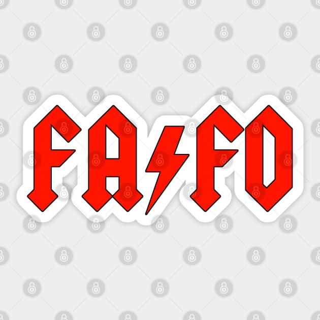 FAFO - Fuck Around And Find Out - Sticker | TeePublic