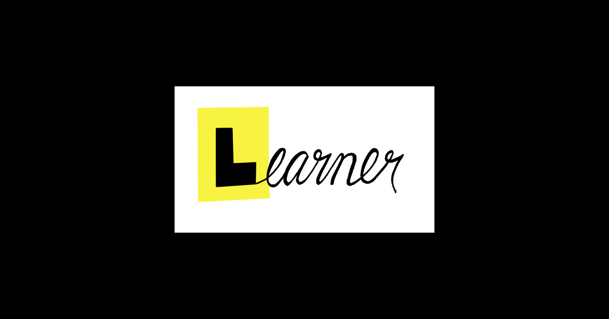 Learner - Katarey Designs - Sticker | TeePublic