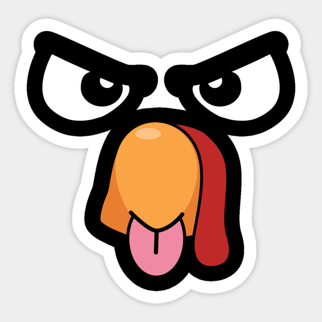 Angry Turkey Face - Turkey Face Funny Thanksgiving - Sticker | TeePublic