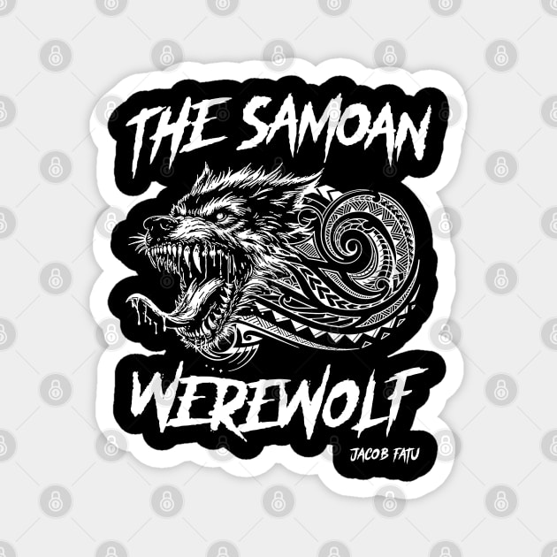 The Samoan Werewolf Jacob Fatu - Wrestling - Magnet | TeePublic