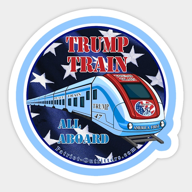 Trump Train, All Aboard - Trump Train - Sticker | TeePublic